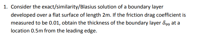 Solved Consider the exact/similarity/Blasius solution of a | Chegg.com