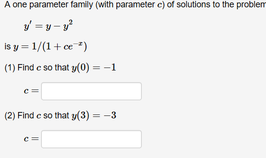 Solved A one parameter family (with parameter c) of | Chegg.com