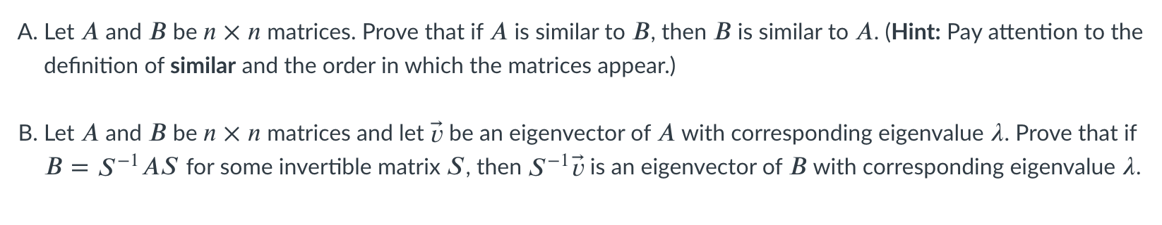 Solved A. Let A and B be n x n matrices. Prove that if A is | Chegg.com