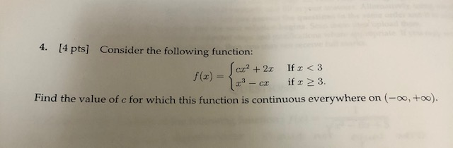 Solved 4. [4 pts] Consider the following function: Sax² + 2x | Chegg.com