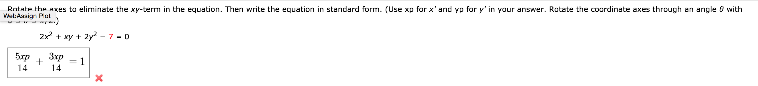 Solved Rotate the axes to eliminate the xy-term in the | Chegg.com