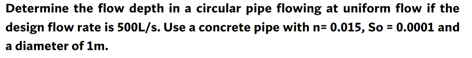 Solved Determine the flow depth in a circular pipe flowing | Chegg.com
