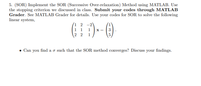 Solved Implement SOR Method and solve problem 5 Fill in | Chegg.com