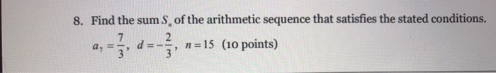 Solved Find the sum Sn of the arithmetic sequence that | Chegg.com