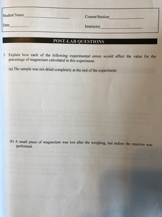 Solved Student Name Course/Section Date Instructor POST-LAB | Chegg.com