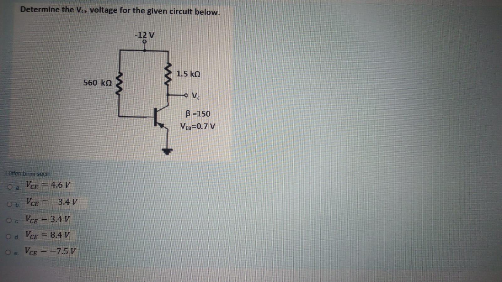 Solved Determine the Vce voltage for the given circuit | Chegg.com