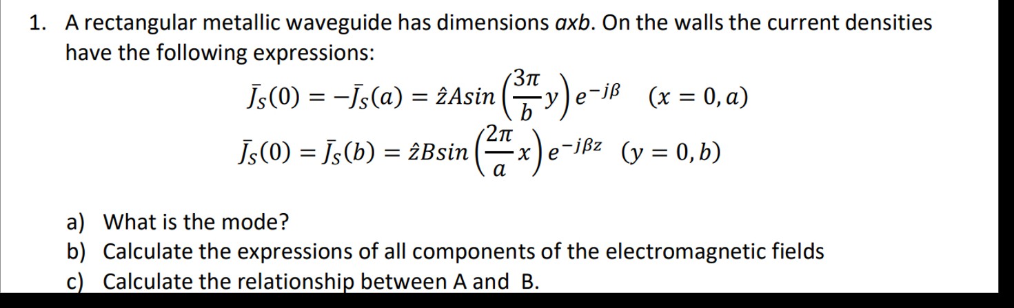 Solved A rectangular metallic waveguide has dimensions a×b. | Chegg.com