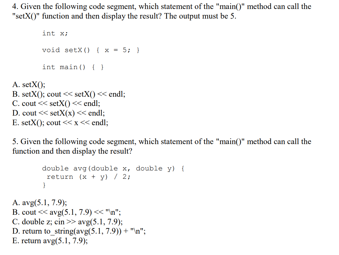 Solved 4. Given the following code segment, which statement | Chegg.com