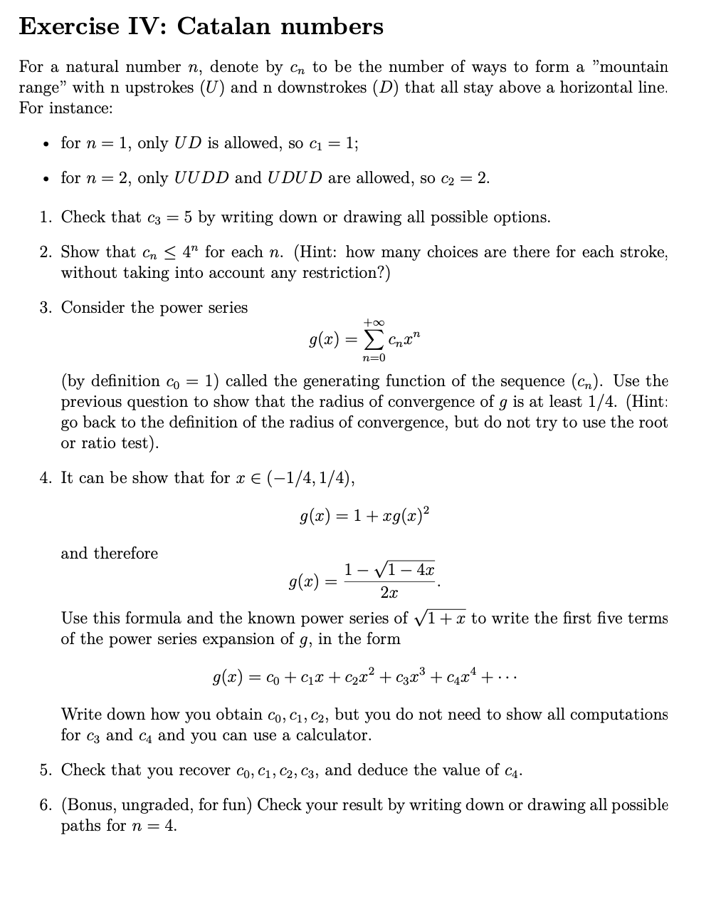Solved Exercise IV: Catalan numbers For a natural number n, | Chegg.com
