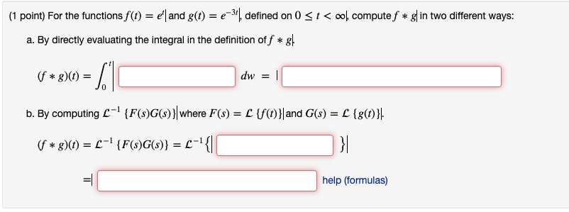 Solved point) For the functions f(t)=et∣ and g(t)=e−3t, | Chegg.com