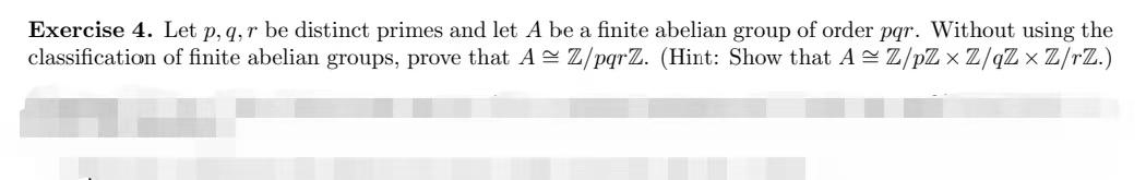 Solved Exercise 4. Let p,q,r be distinct primes and let A be | Chegg.com