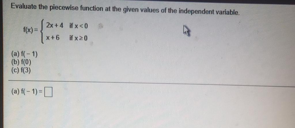 Solved Evaluate the piecewise function at the given values | Chegg.com