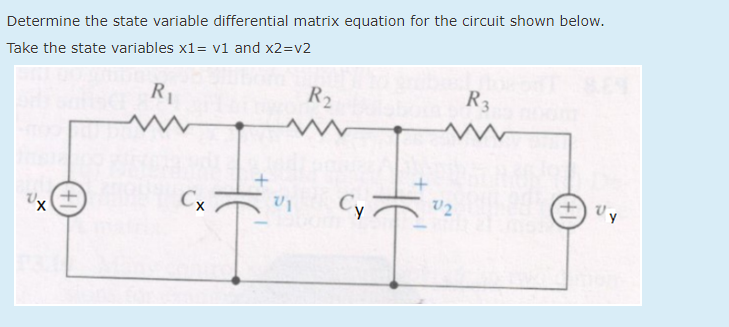 Solved Determine the state variable differential matrix | Chegg.com