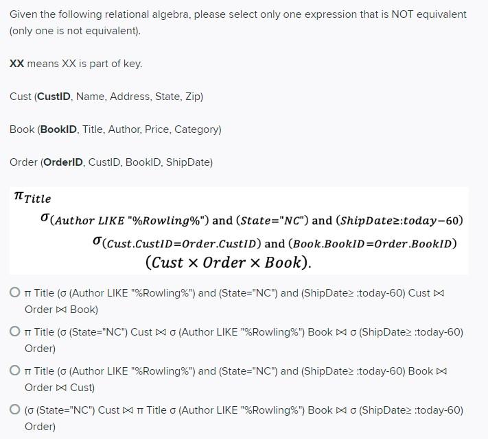 Solved Given the following relational algebra, please select | Chegg.com