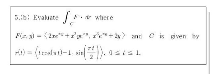 5. (a) Evaluate ∫CF⋅dr where F(x,y)= 3y+1,y5+1 and C | Chegg.com
