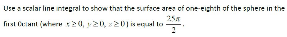 Solved Use a scalar line integral to show that the surface | Chegg.com