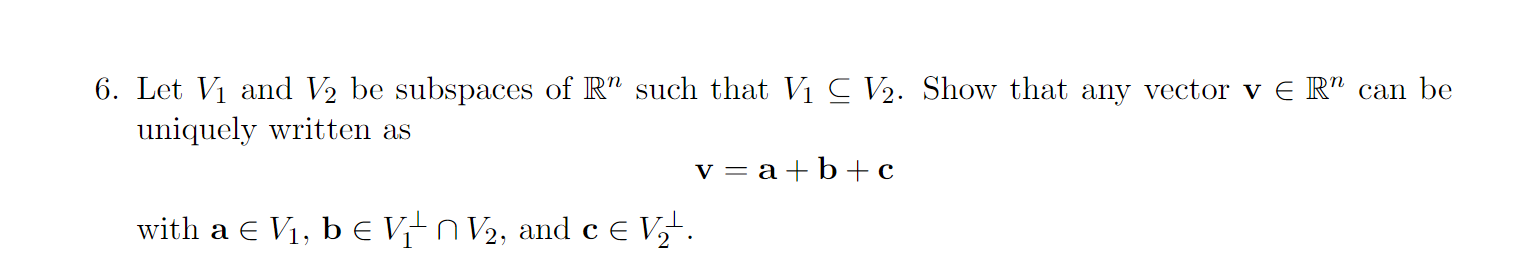 Solved 6. Let Vị and V2 be subspaces of R” such that Vi