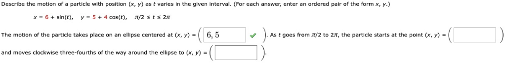 Solved Describe the motion of a particle with position (x, | Chegg.com