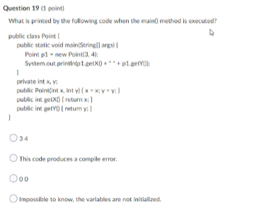 Solved Question 19 (1 point) What is printed by the | Chegg.com