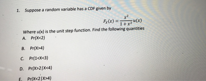 Solved 1. Suppose a random variable has a CDF given by Fe(x) | Chegg.com