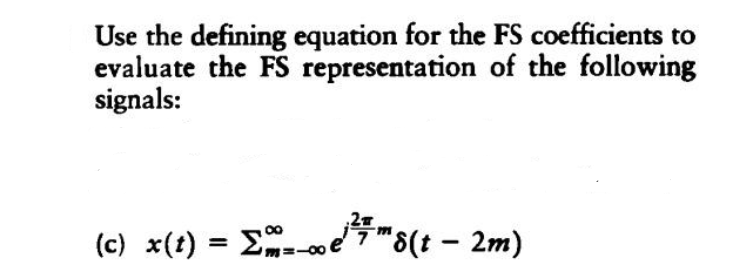 Solved Use the defining equation for the FS coefficients to | Chegg.com