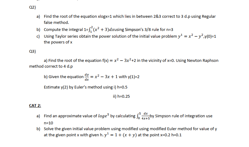 Q2)a) ﻿Find the root of the equation xlogx=1 ﻿which | Chegg.com