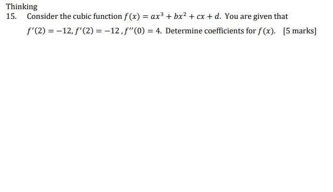 Solved = Thinking 15. Consider the cubic function f(x) = ax3 | Chegg.com