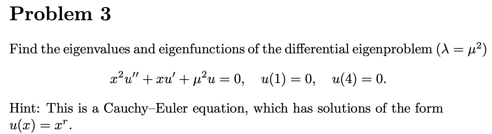 Solved Find the eigenvalues and eigenfunctions of the | Chegg.com