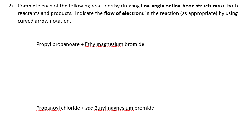 Solved 2) Complete each of the following reactions by | Chegg.com