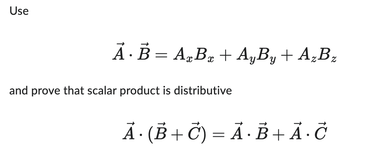 Solved Use A⋅B=AxBx+AyBy+AzBz and prove that scalar product | Chegg.com