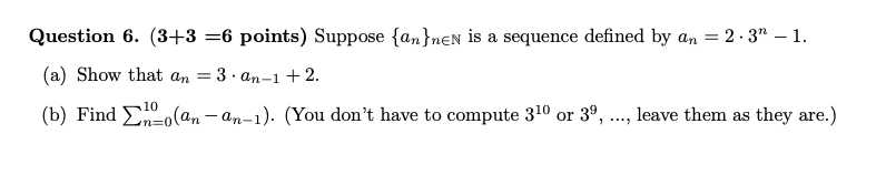 Solved = Question 6. (3+3 =6 points) Suppose {an}nen is a | Chegg.com