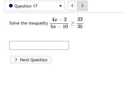 Solved Question 17 33 Solve the inequality 4.2 - 3 52 10 | Chegg.com