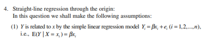 Solved 4. Straight-line regression through the origin: In | Chegg.com