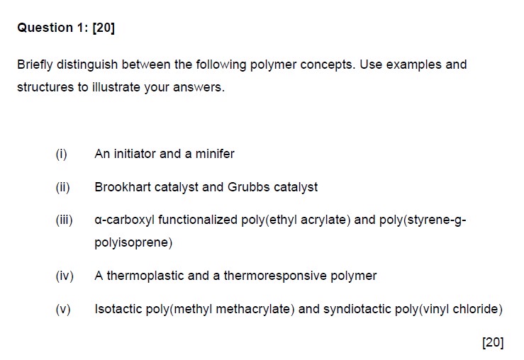 Solved Question 1: [20]Briefly distinguish between the | Chegg.com