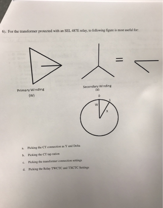 Solved 6). For the transformer protected with an SEL 487E | Chegg.com