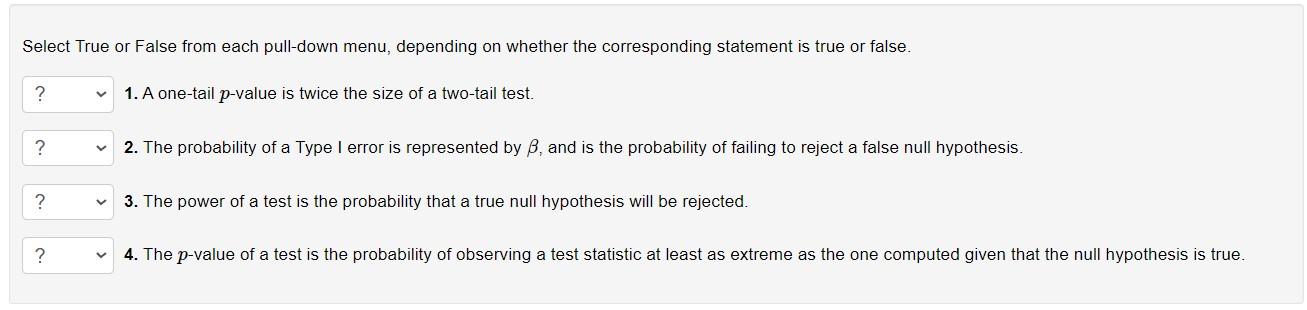 Solved Select True or False from each pull-down menu, | Chegg.com