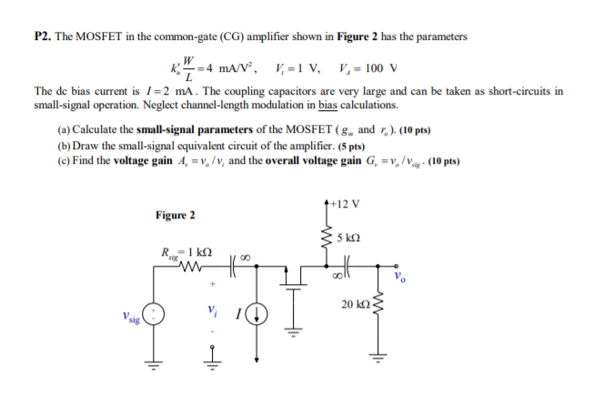 Solved P2. The MOSFET in the common-gate (CG) amplifier | Chegg.com