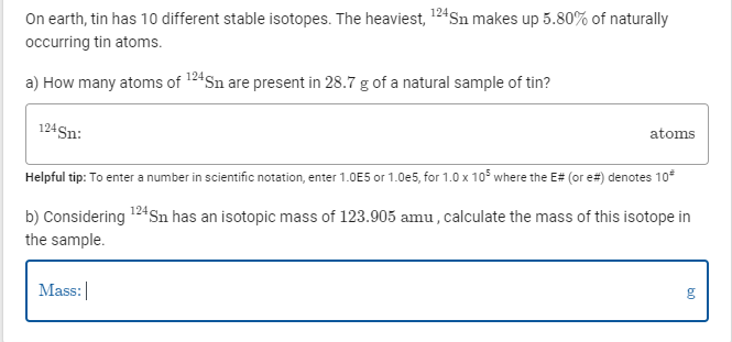 Solved On earth, tin has 10 different stable isotopes. The | Chegg.com