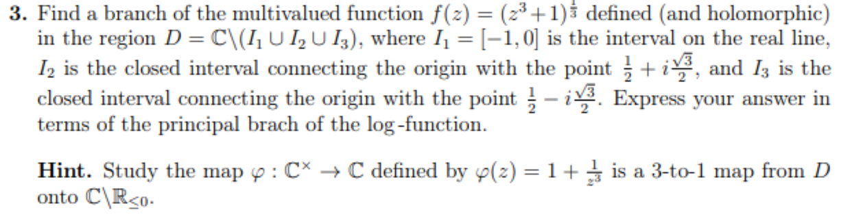 Solved Find a branch of ﻿the multivalued function | Chegg.com