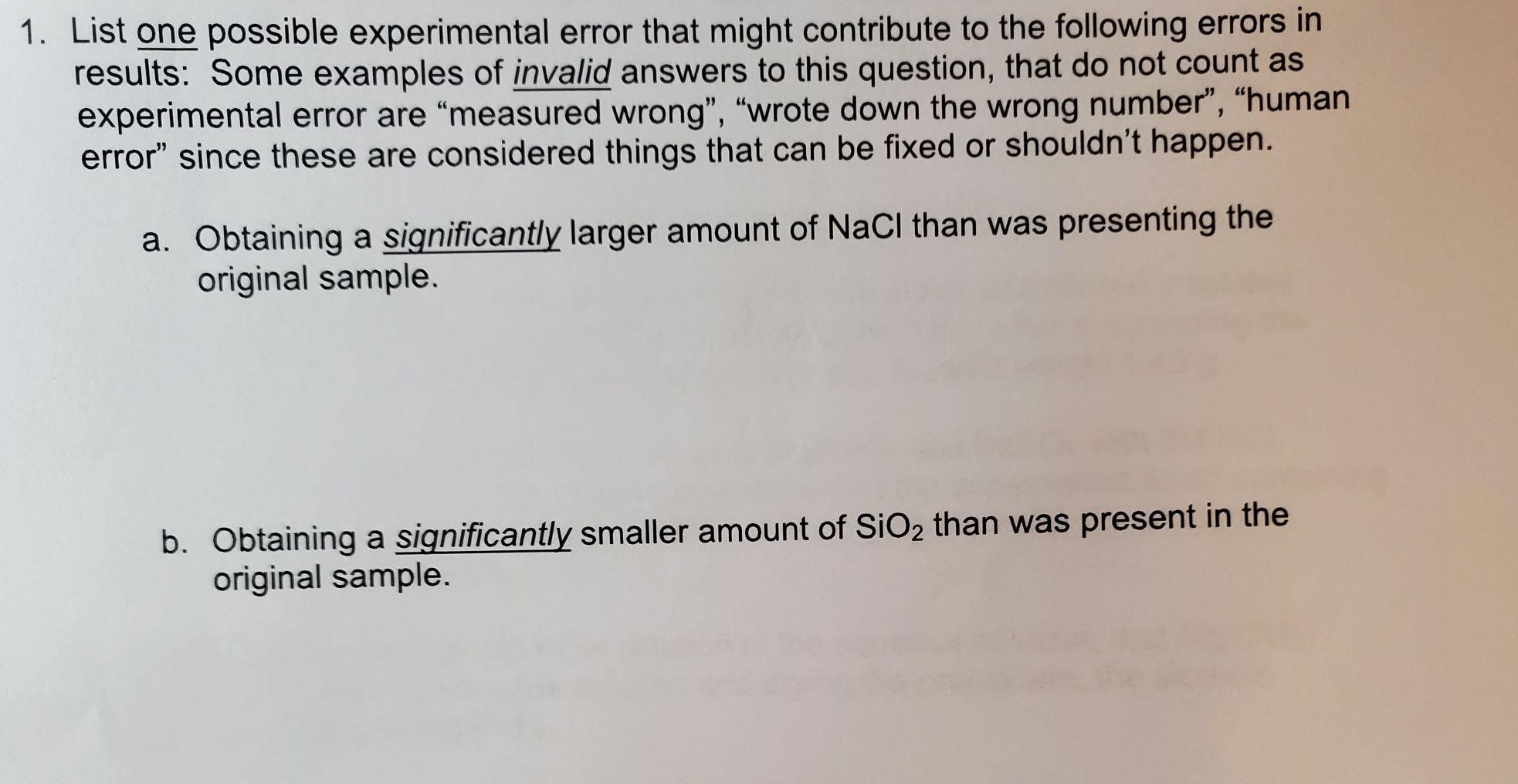 Solved 1. List one possible experimental error that might | Chegg.com