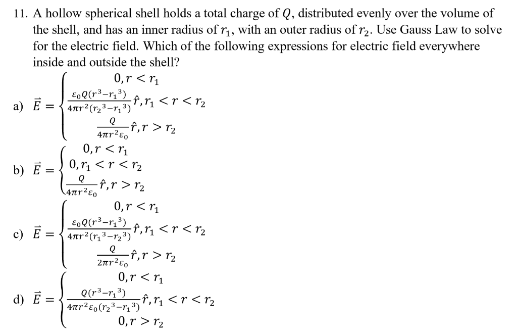 Solved 11. A hollow spherical shell holds a total charge of | Chegg.com