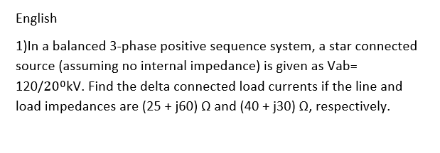 Solved English 1)In a balanced 3-phase positive sequence | Chegg.com