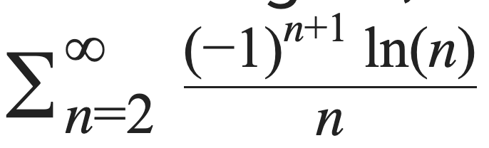 Solved \\( \\sum_{n=2}^{\\infty} \\frac{(-1)^{n+1} \\ln | Chegg.com