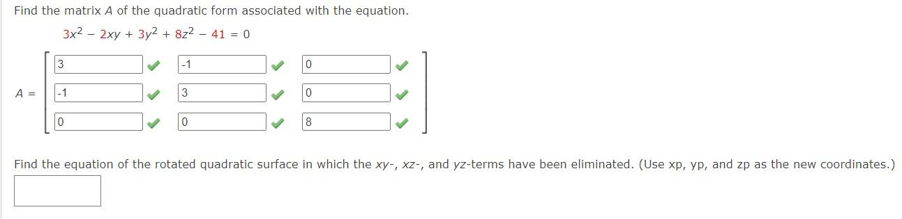 Solved Find the matrix A of the quadratic form associated | Chegg.com