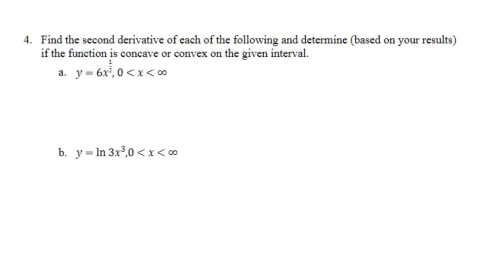 Solved 4. Find the second derivative of each of the | Chegg.com