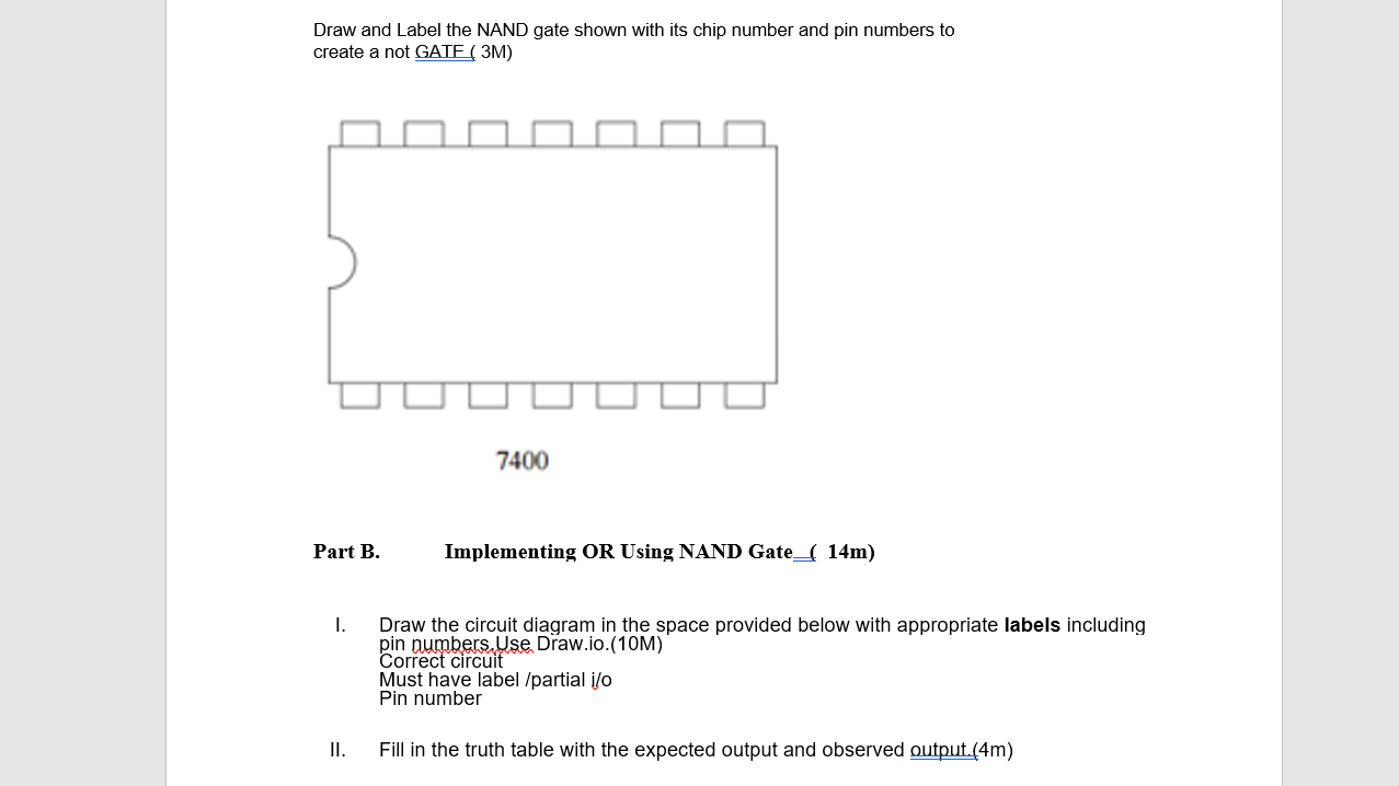 Solved Draw and Label the NAND gate shown with its chip | Chegg.com
