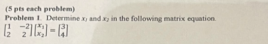 Solved (5 pts each problem) Problem 1. Determine xI and x2 | Chegg.com