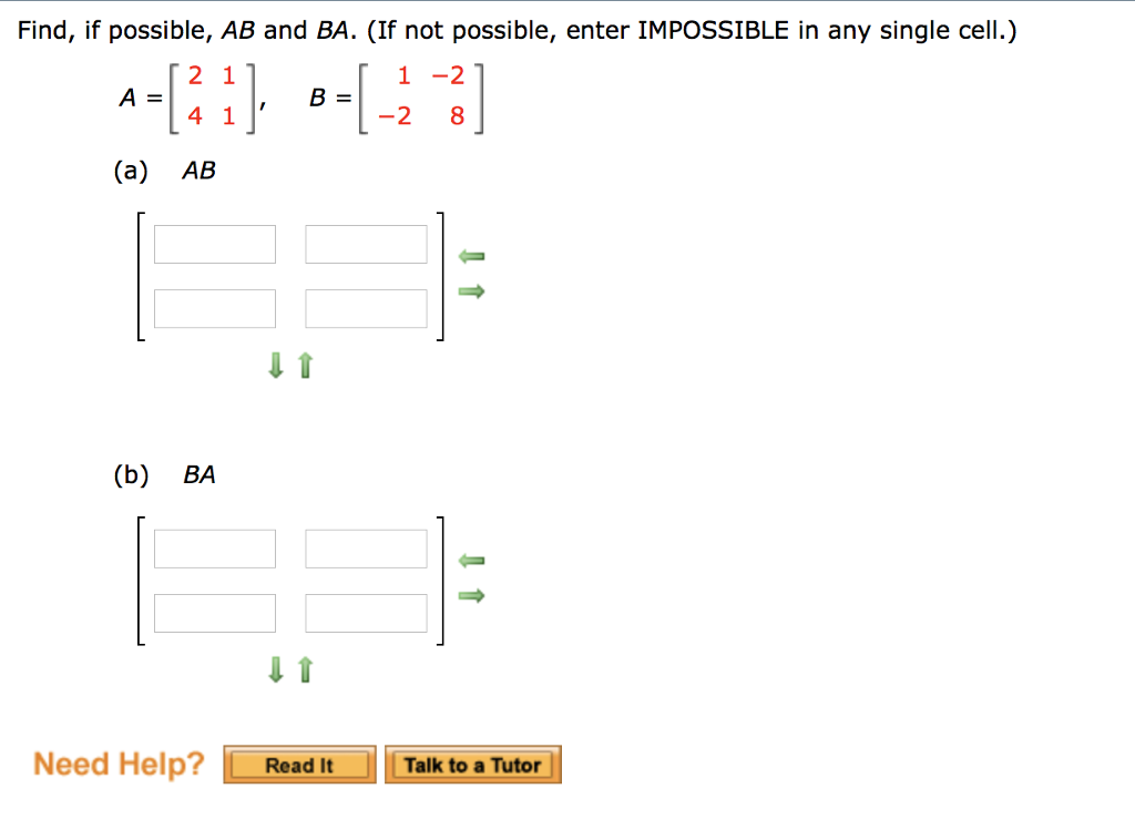 Solved Find, if possible, AB and BA. (If not possible, enter | Chegg.com