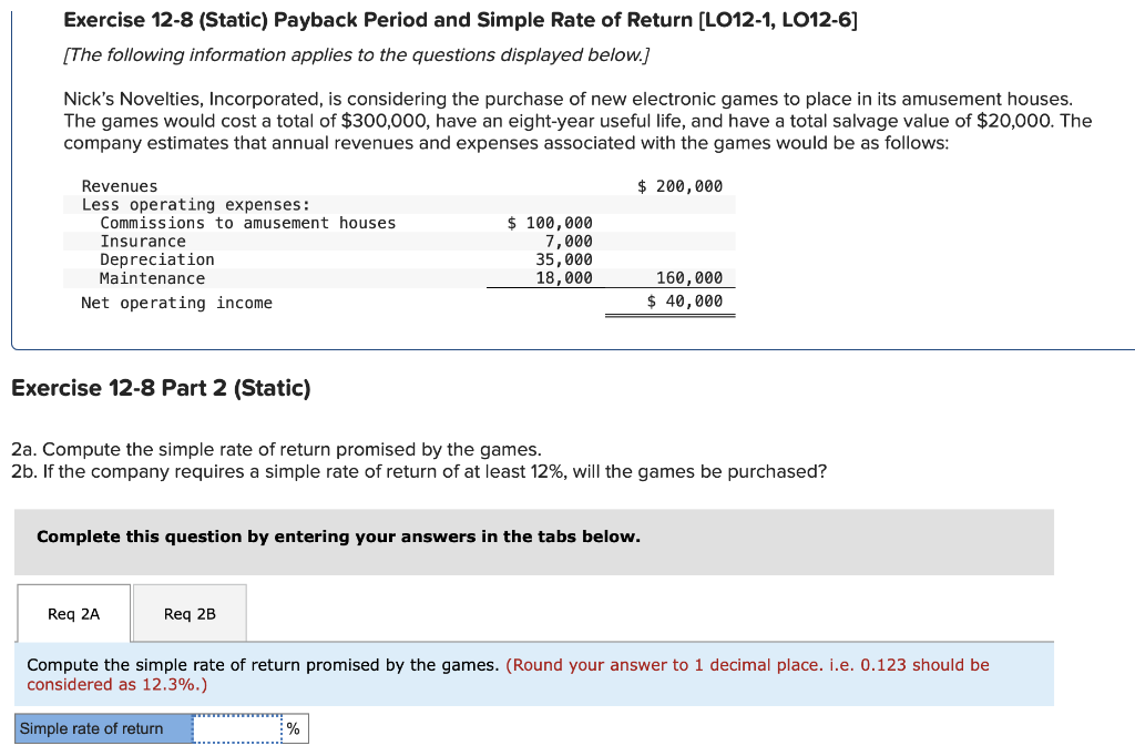 Solved Exercise 12-8 (Static) Payback Period and Simple Rate | Chegg.com