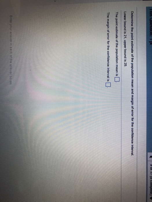 Solved Determine The Point Estimate Of The Population Mean